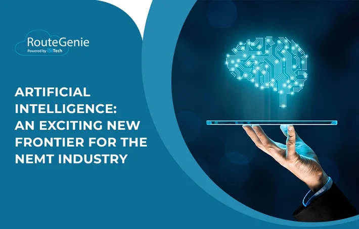 Artificial Intelligence: An Exciting New Frontier for the NEMT Industry ...