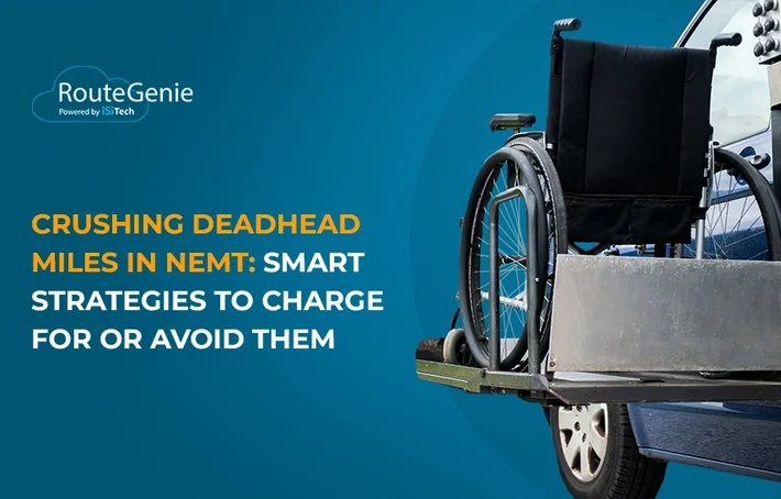 Crushing Deadhead Miles in NEMT: Smart Strategies to Charge for or ...