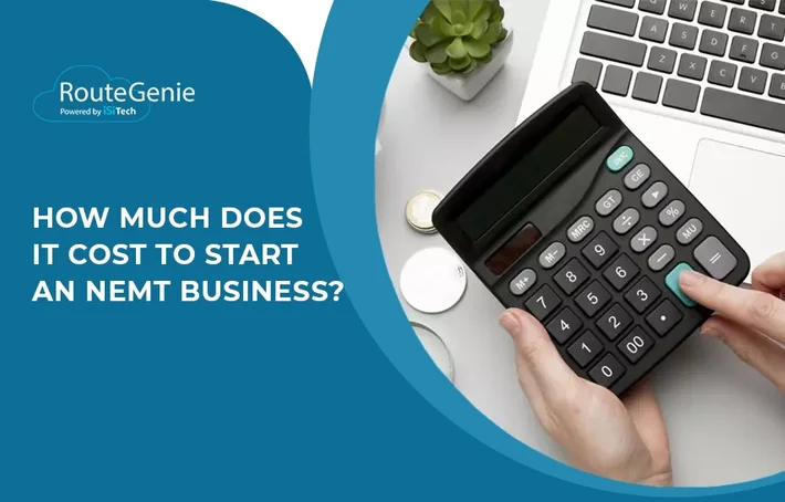 How Much Does it Cost to Start an NEMT Business? - RouteGenie