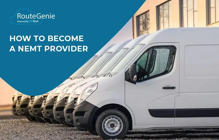How to Become an NEMT Provider - RouteGenie
